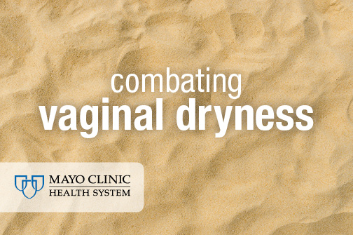 Vaginal Dryness — Symptoms Causes And Remedies Mayo Clinic Health System